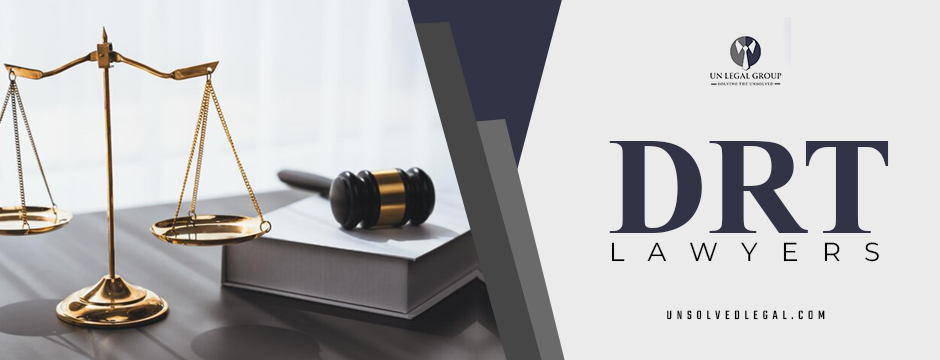 Experienced DRT Lawyers for Debt Recovery & Tribunal Cases